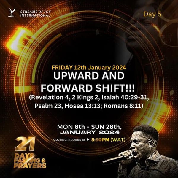 NSPPD | DAY 5 - UPWARD AND FORWARD SHIFT || 21 DAYS FASTING AND PRAYERS ...